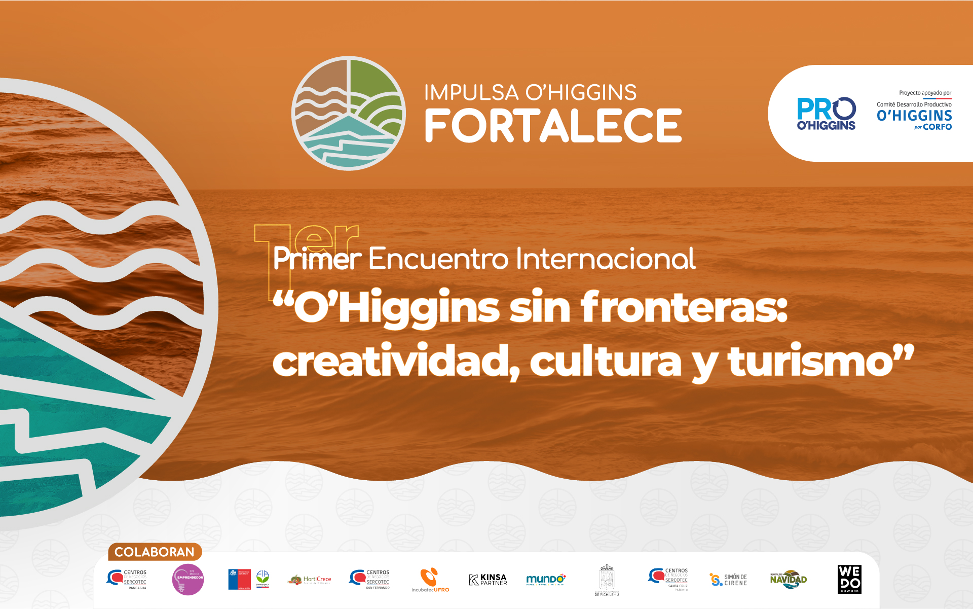 ¡Se acerca el primer gran encuentro internacional de Impulsa O’Higgins Fortalece! - Corporación ...